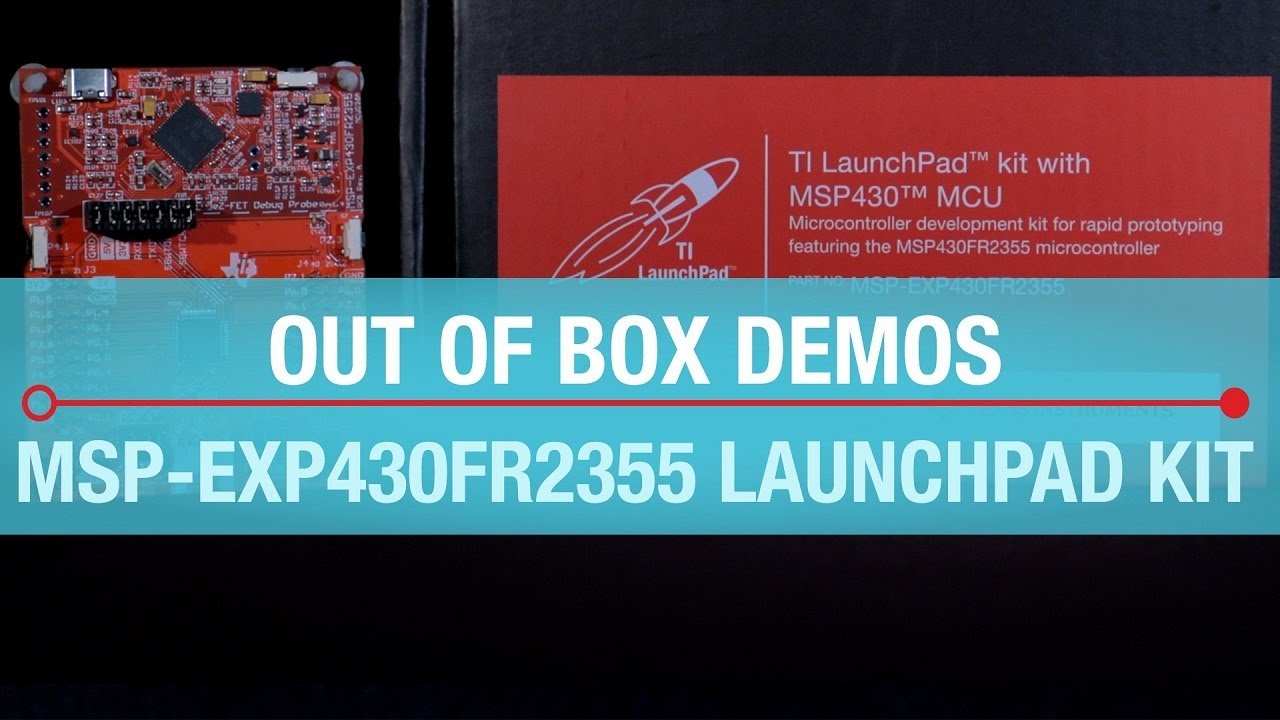 Out-of-box demos of the MSP-EXP430FR2355 LaunchPad kit