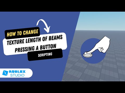 How to Change the Texture Length of Beams Pressing a Button | Roblox Studio
