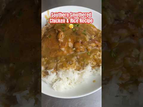 Southern Smothered Chicken & Rice: Flavorful Comfort Food You Can't Resist