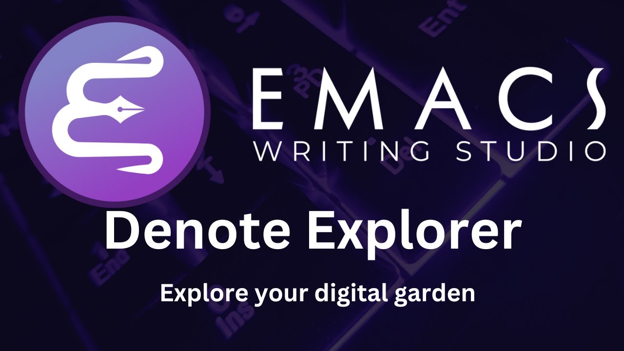 Exploring your Denote digital knowledge garden - Emacs Writing Studio