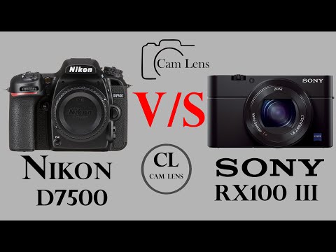 Nikon D7500 vs Sony DSC RX100 III