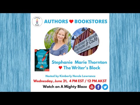 Stephanie Marie Thornton and The Writer's Block on Authors Love Bookstores