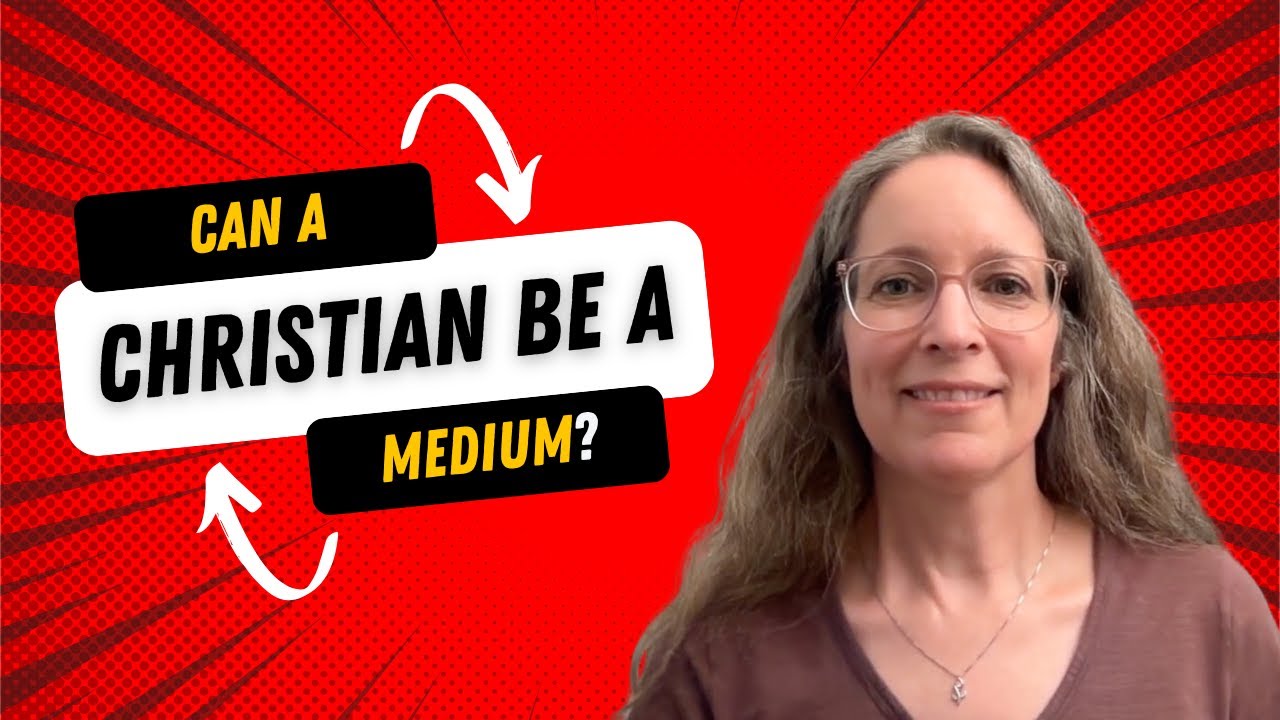 Can a Christian be a medium?