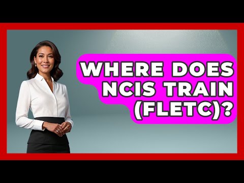 Where Does NCIS Train (FLETC)? - Tactical Warfare Experts