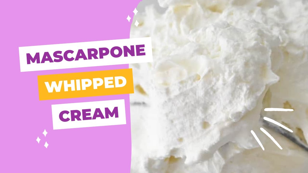 Mascarpone Whipped Cream
