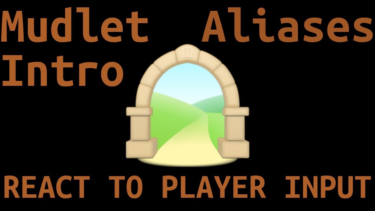 Basic Aliases [Mudlet Intro]