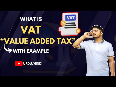 What is VAT - Explained Value Added Tax - Urdu / Hindi