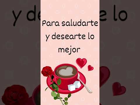 Mensaje corto Buenos dias Feliz día episodio 48