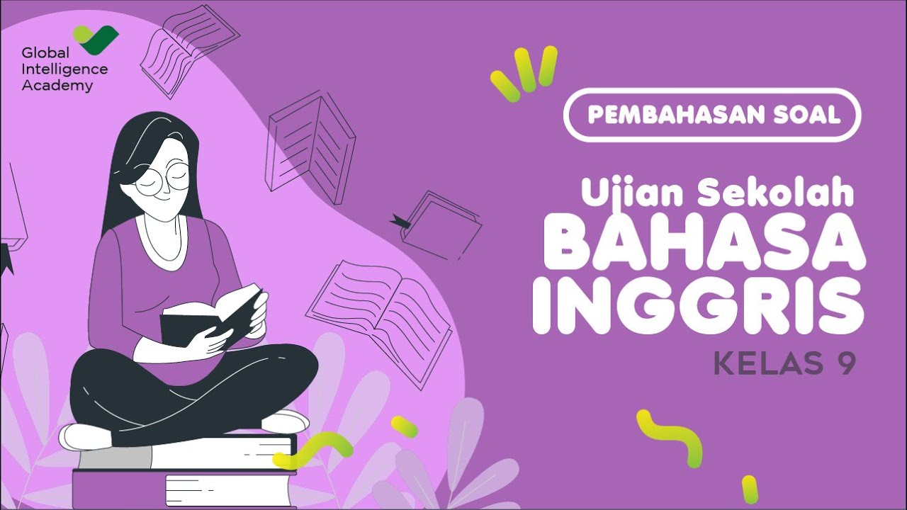 PEMBAHASAN SOAL Ujian Sekolah - BAHASA INGGRIS Kelas 9 | GIA Academy
