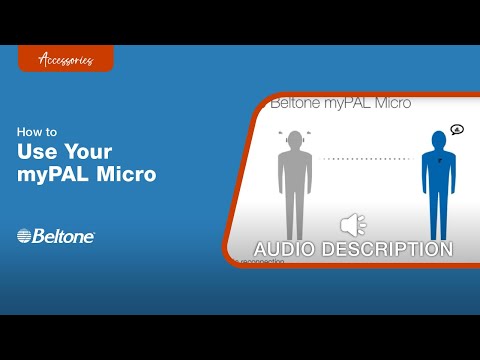 How to Use myPAL Micro (Audio Description Version) | Beltone