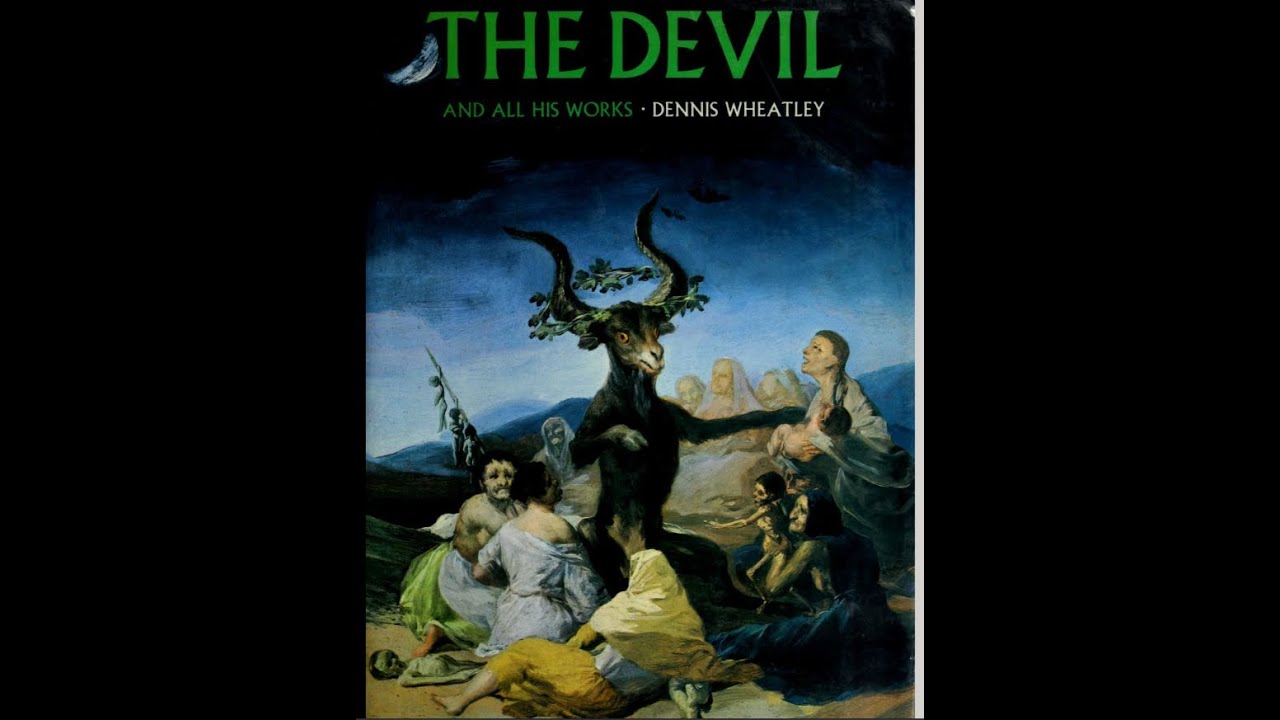THE DEVIL AND ALL HIS WORKS Part 1