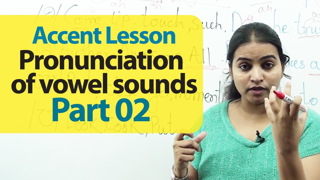Accent Training - Pronunciation of Vowel Sounds Part 02  | Accent Training | English Lesson