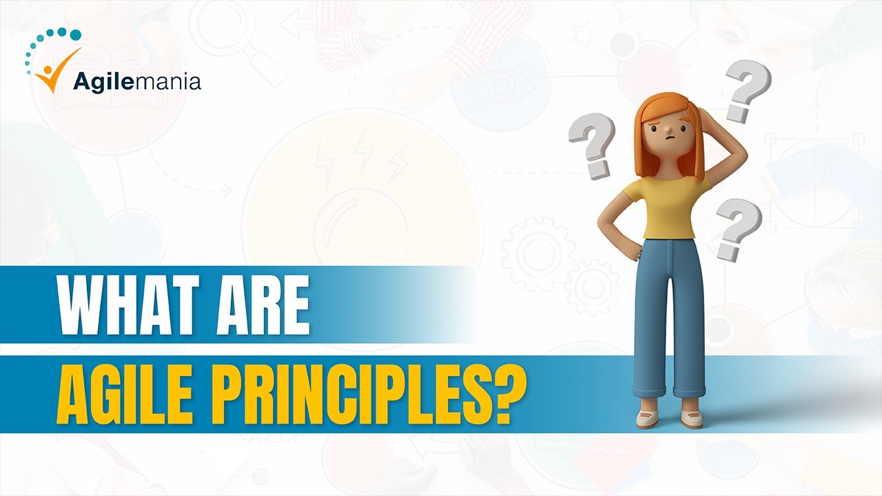 12 principles of Agile Software Development  | Agile Principles Explained | Agilemania