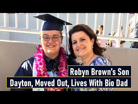 Robyn Brown’s Son Dayton, Moved Out, Lives With Bio Dad