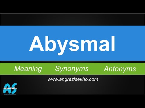 Abysmal Meaning in English Urdu Hindi, Synonyms of Abysmal, Antonyms of Abysmal
