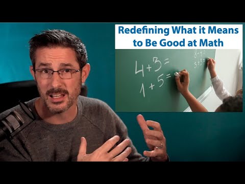 Redefining What It Means to Be Good at Math