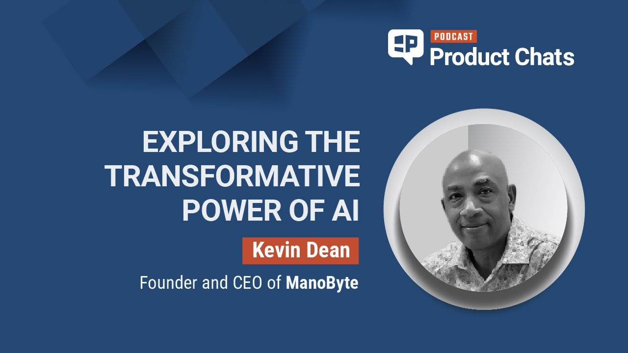 Exploring the Transformative Power of AI with Kevin Dean