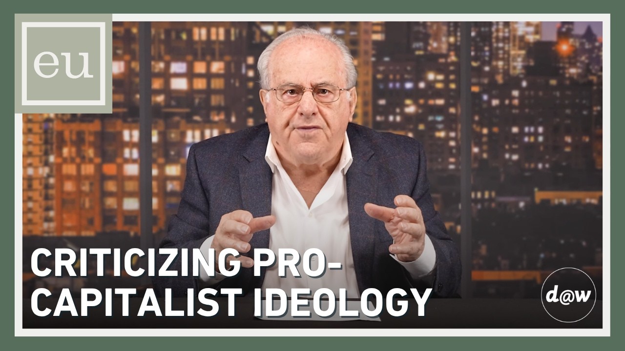 Economic Update: Criticizing Pro-Capitalist Ideology