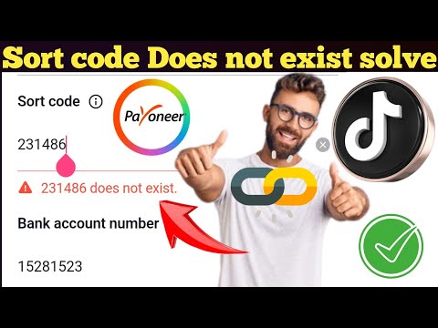How to add bank in tiktok for withdraw | sort code does not exist | payoneer account add tiktok