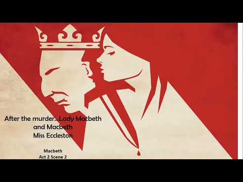 Act 2 Scene 2 - The Relationship between Macbeth and Lady Macbeth