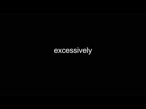 excessively video Dictionary meaning and pronunciation