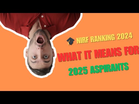 🎓 NIRF Ranking 2024: What It Means for 2025 Aspirants