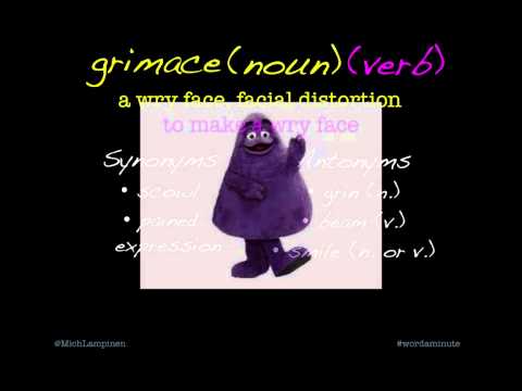 Word-a-Minute: grimace