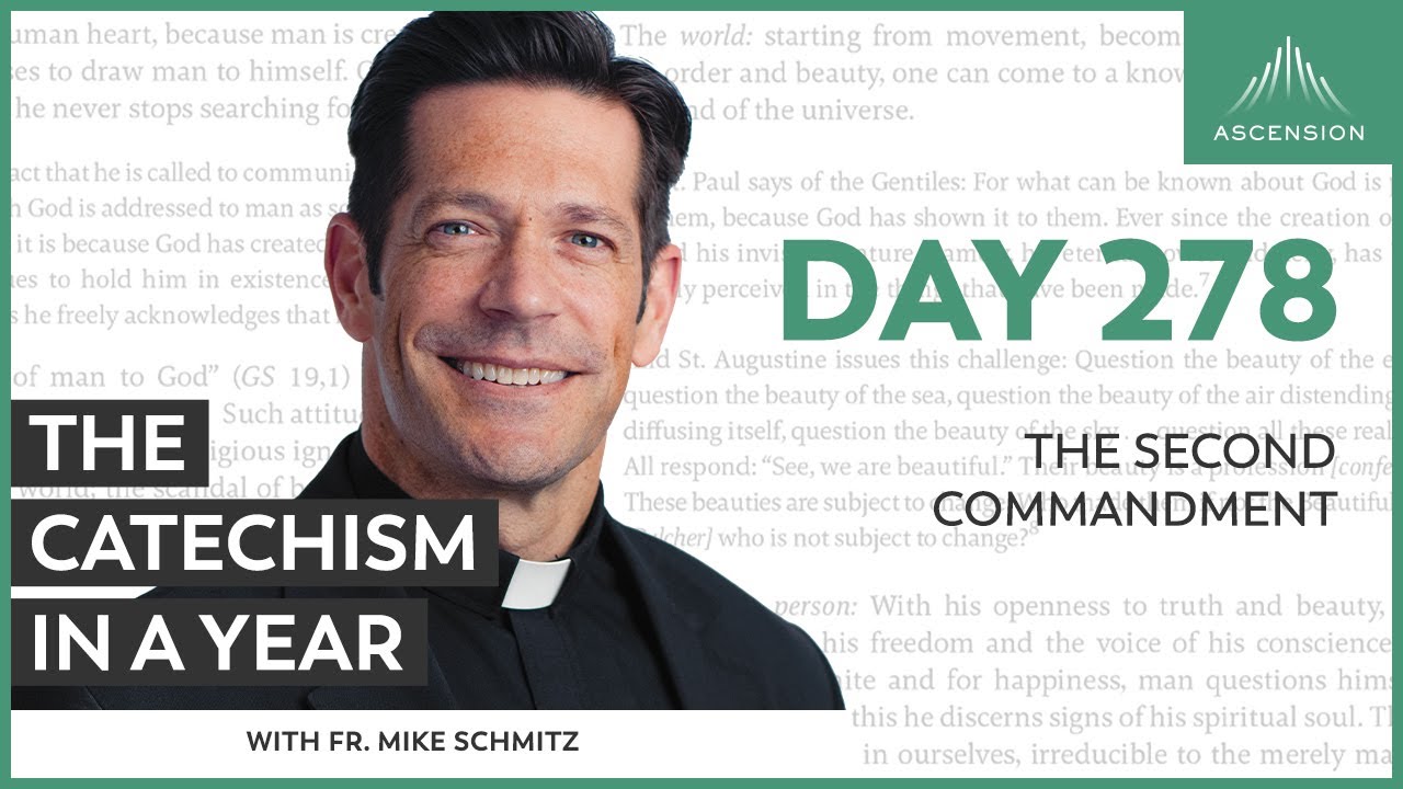 Day 278: The Second Commandment — The Catechism in a Year (with Fr. Mike Schmitz)