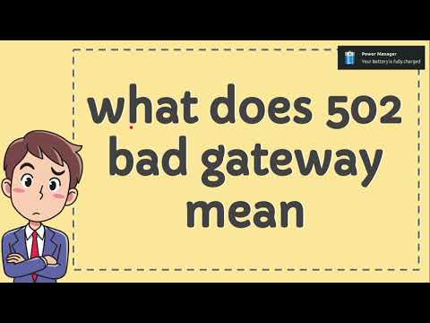 what does 502 bad gateway mean