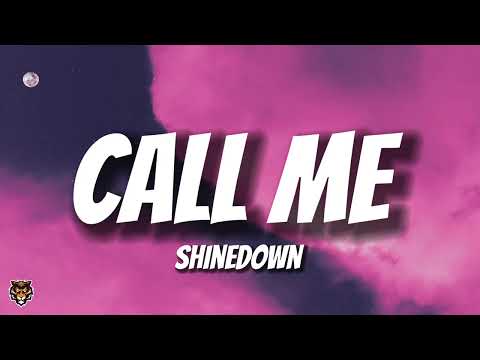Shinedown - Call Me (Lyrics)