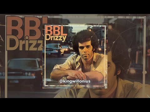 King Willonius - BBL Drizzy (Papi Remix)