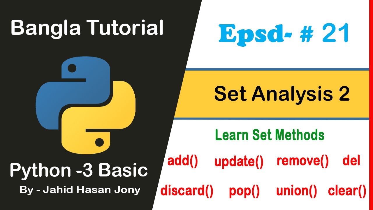 Python Basic Bangla Tutorial 21 – Sets Analysis 2 [ Sets Methods ]