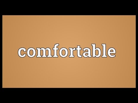 Comfortable Meaning