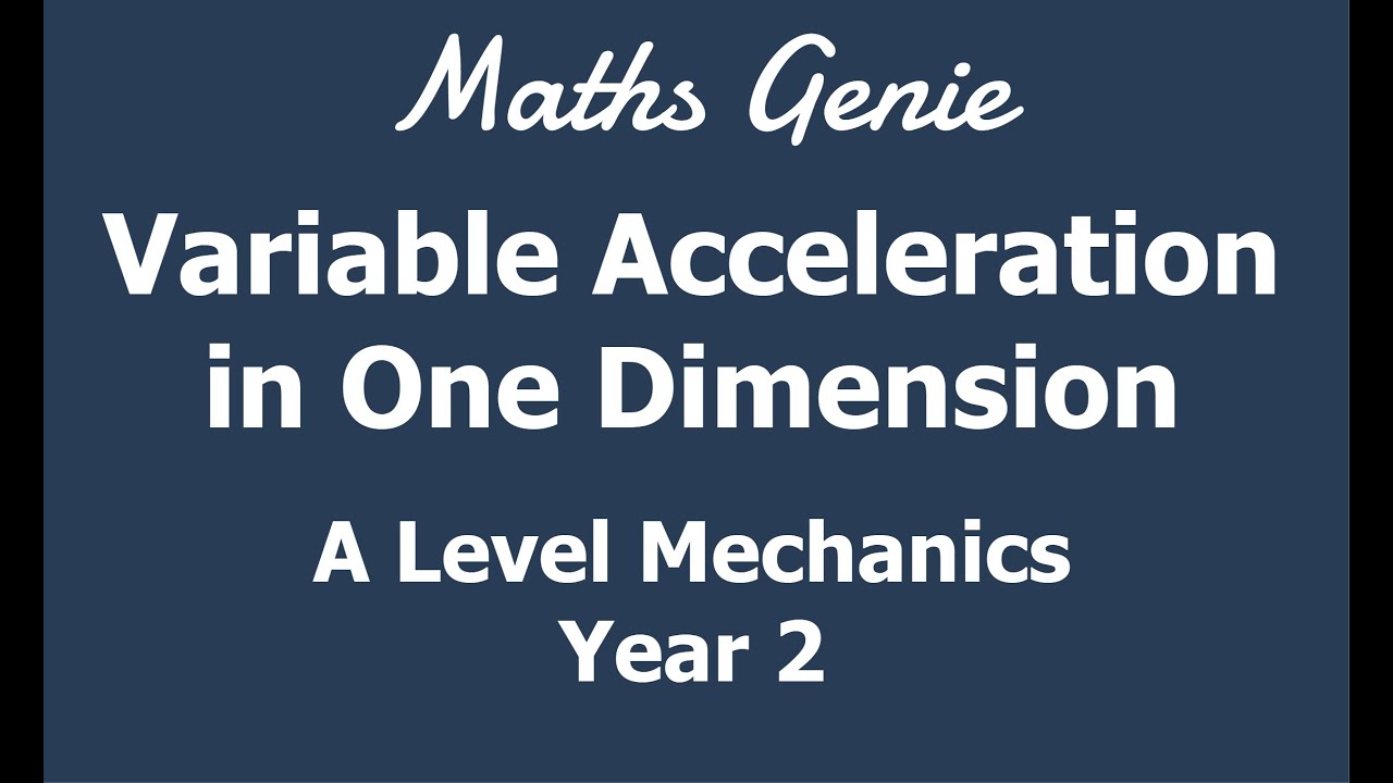 Variable acceleration in one dimension