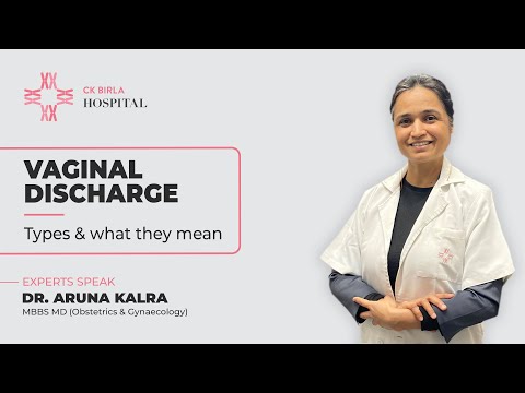 Types of Vaginal discharge and its meaning explained by Dr Aruna Kalra