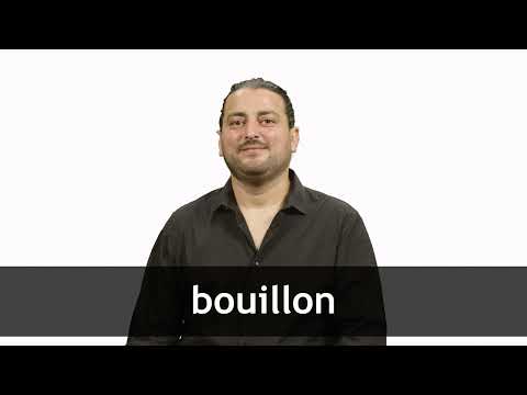 How to pronounce BOUILLON in French