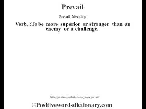 Prevail definition | Prevail meaning