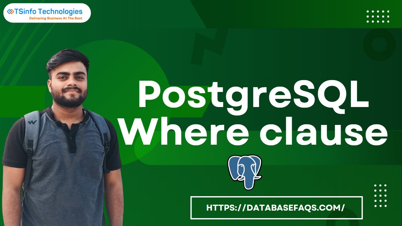 How to use the Where clause in  PostgreSQL | Where Clause in PostgreSQL