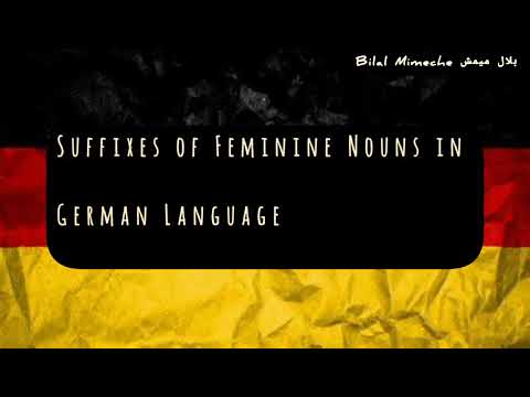 Demystifying German Feminine Noun Suffixes: A Comprehensive Guide
