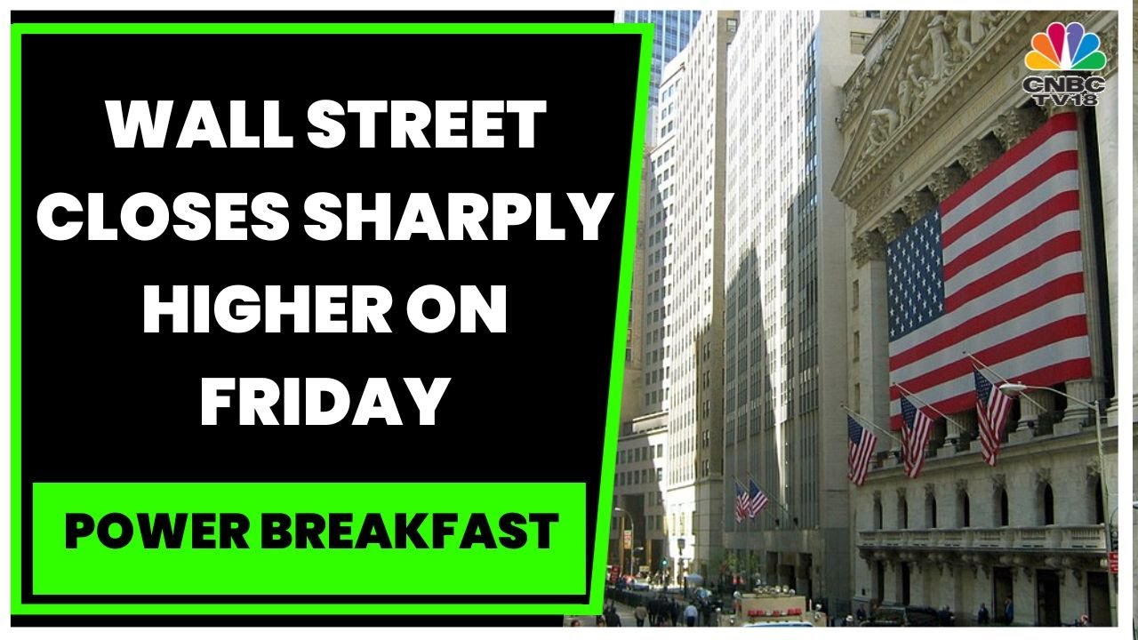 Wall Street Closes Sharply Higher On Friday, Notches Weekly Gains As Treasury Yields Ease