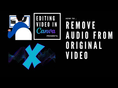 Canva Video Editing: How to Remove Audio from Video in Canva