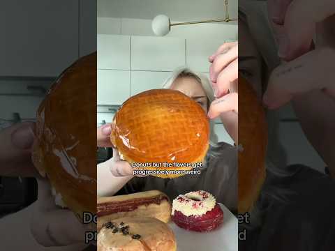 Donuts but the flavors get progressively more weird