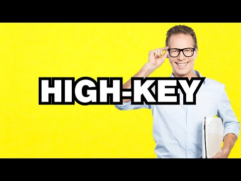 High-key - meaning | What does "High-key" mean? Slang definition