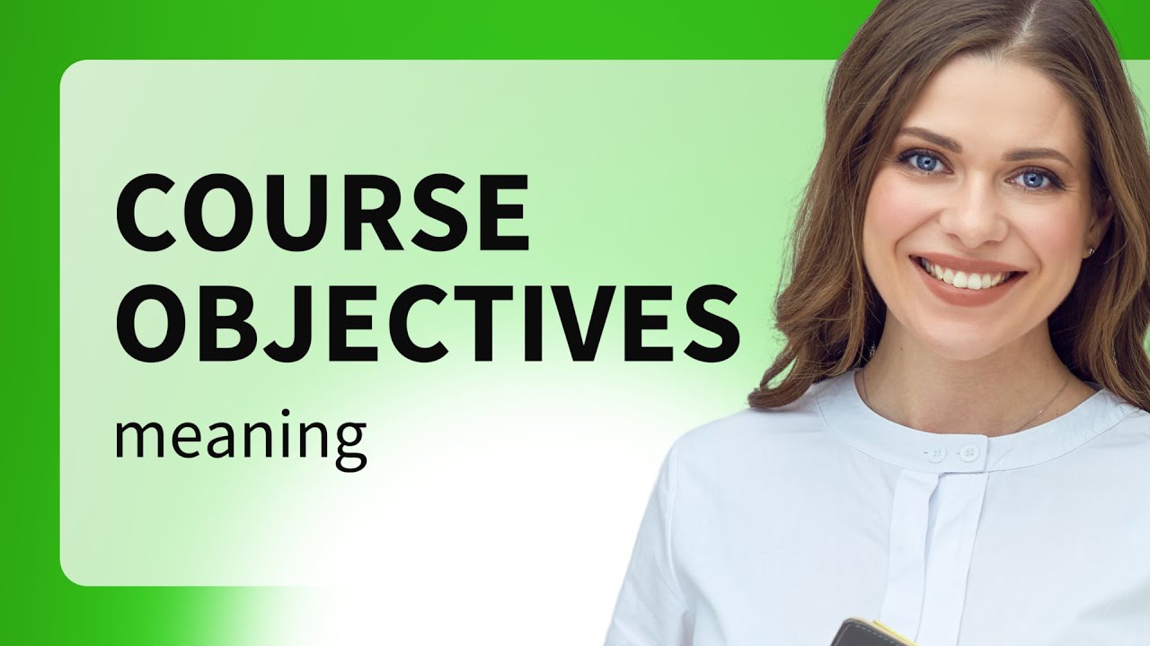 Unlocking the Secrets: Understanding Course Objectives