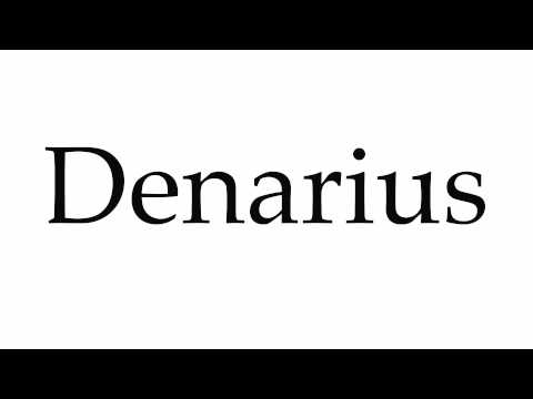 How to Pronounce Denarius