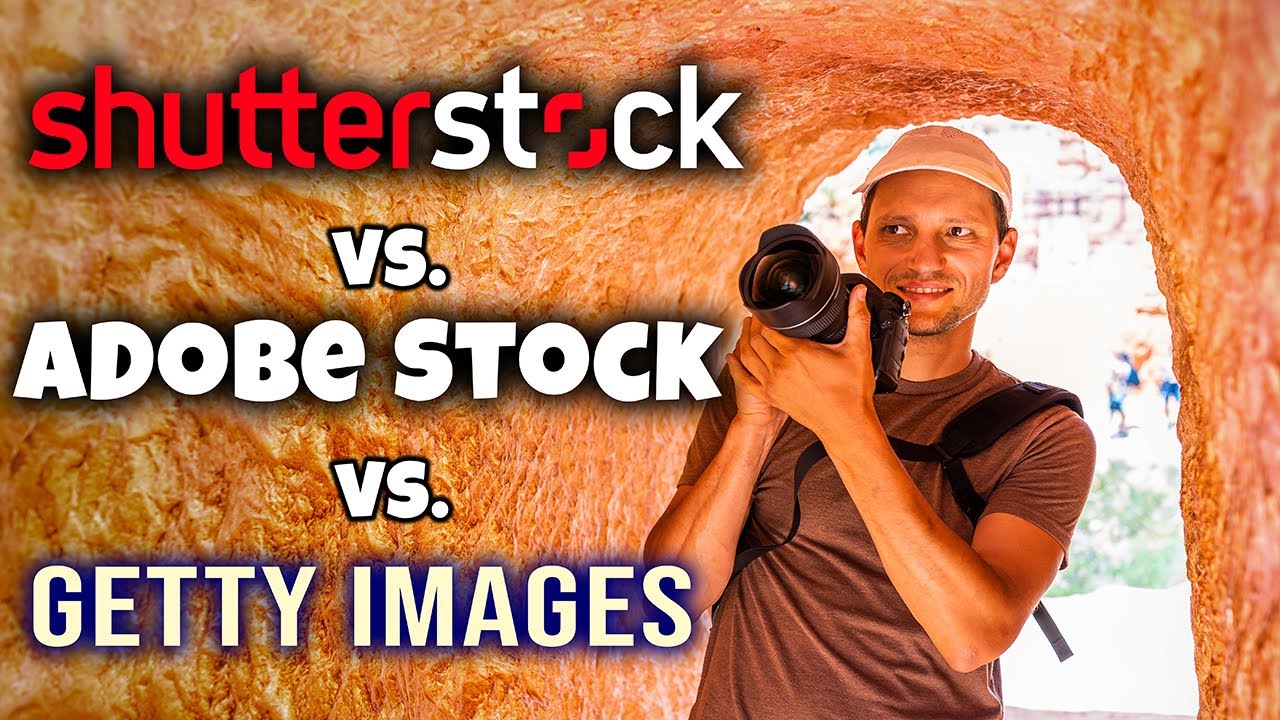 Shutterstock vs. Adobe Stock vs. Getty Images | Where to Sell Stock Photos and Videos to Make Money