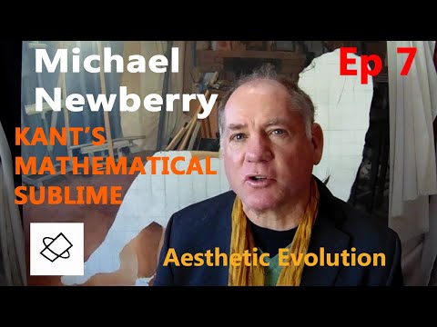 Ep. 7 Kant’s Mathematical Sublime – Michael Newberry