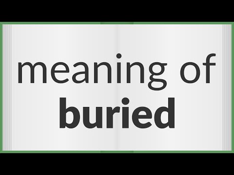 Buried | meaning of Buried