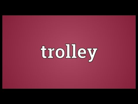 Trolley Meaning