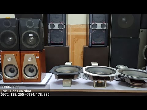 30.6.2022 Victor SP X50, Victor SX V05, Diatone bass 25. Trúc - Hưng Yên.   0972 138 205.